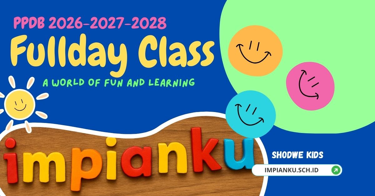 Kelas Fullday Anak Usia Dini – KB-RA IT Impianku Malang